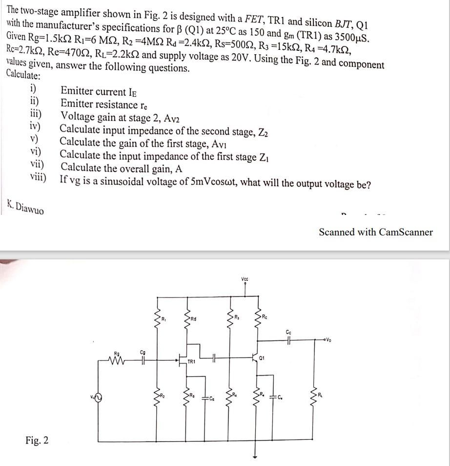 Solved The two-stage amplifier shown in Fig. 2 is designed | Chegg.com
