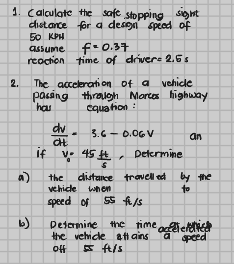 Solved 1. Calculate the safe stopping sight distance for a | Chegg.com