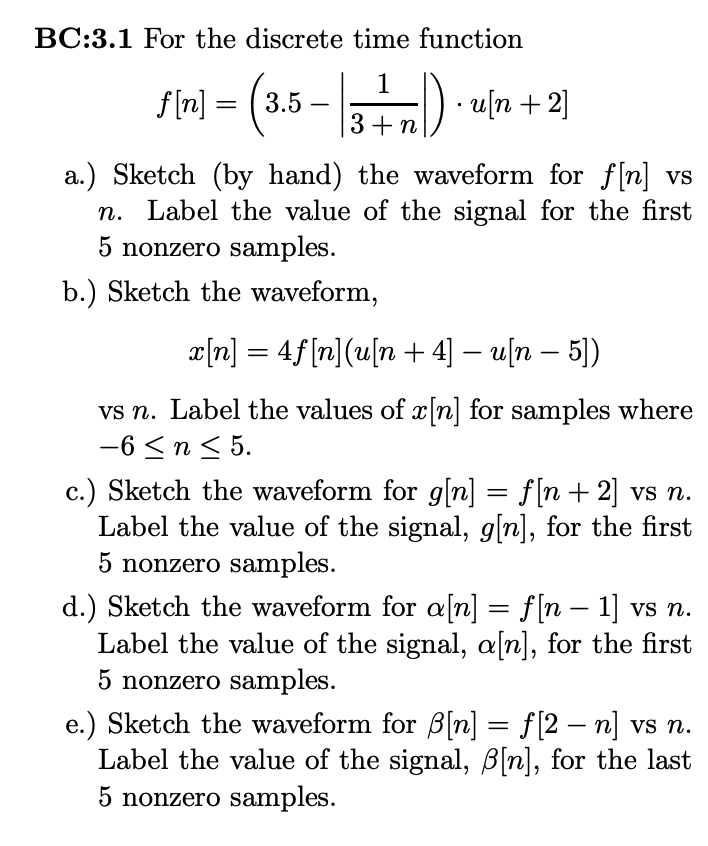 Solved BC:3.1 For the discrete time function f[n] = (3:5 - 3 | Chegg.com