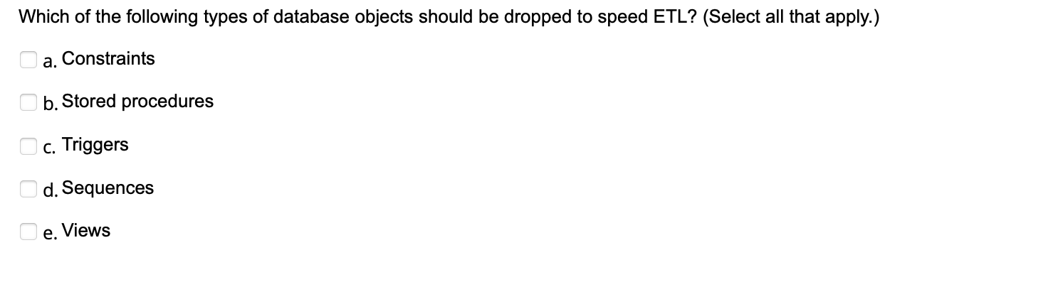 Solved Which of the following types of database objects | Chegg.com