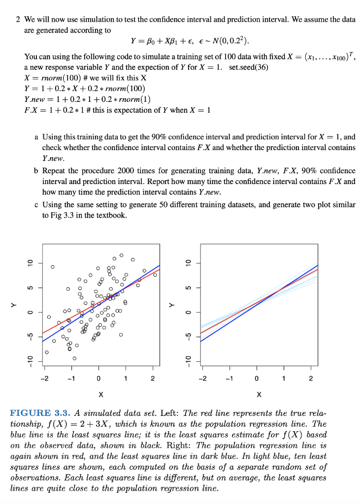 Solved 2 We will now use simulation to test the confidence | Chegg.com