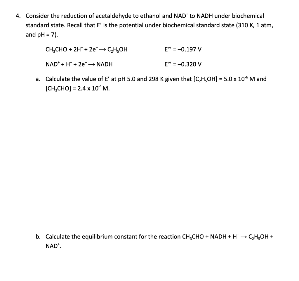 Solved 4. Consider the reduction of acetaldehyde to ethanol | Chegg.com