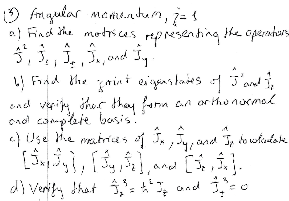 Solved fe and I ③ Angular momentum, ;= 1 a) Find the | Chegg.com