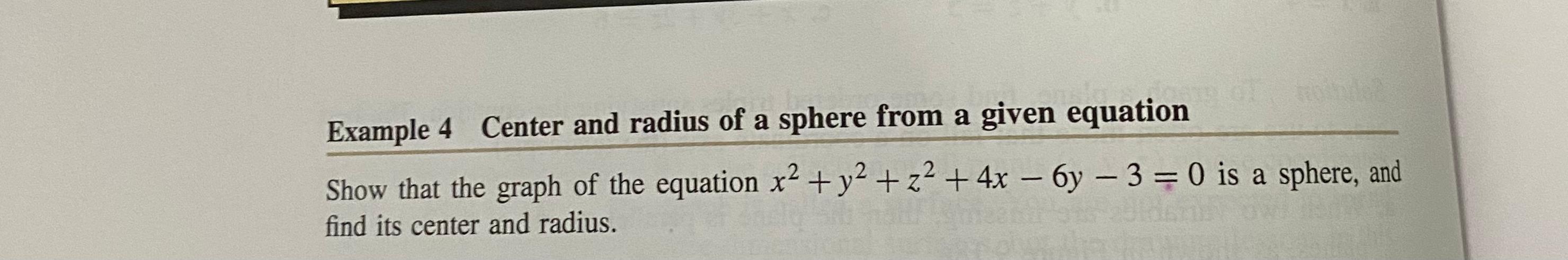 Solved Example 4 Center and radius of a sphere from a given | Chegg.com