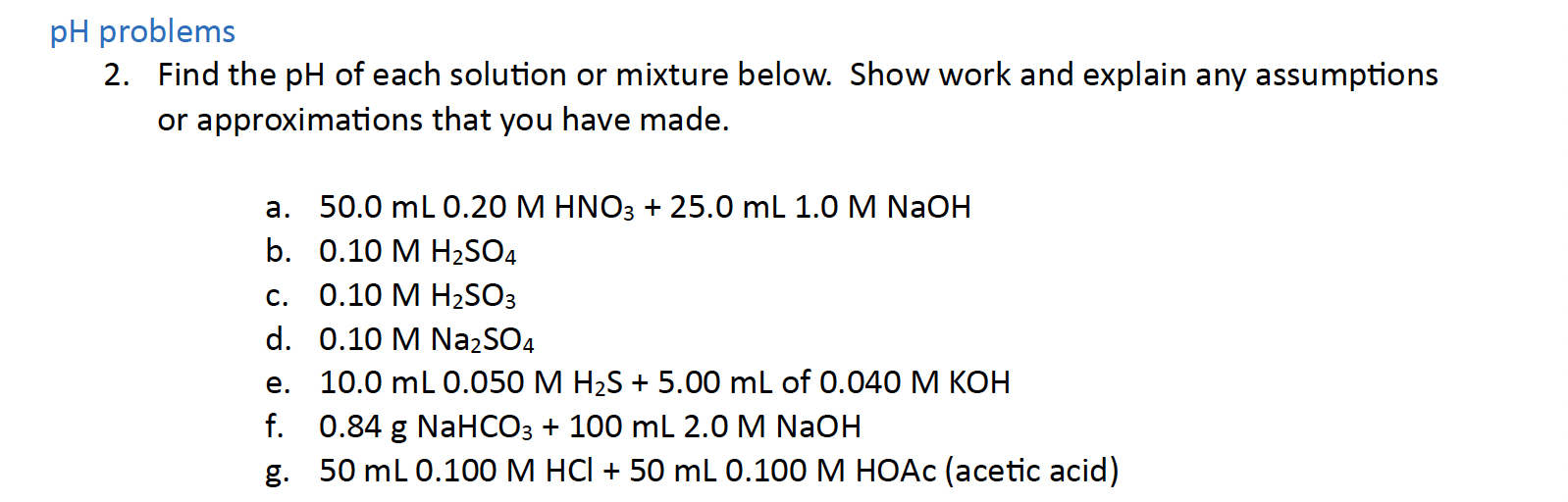 2. Find the pH of each solution or mixture below. | Chegg.com