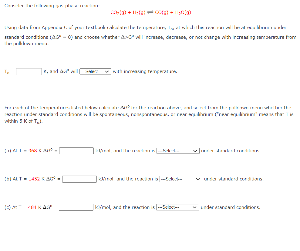 Solved Consider the following gas-phase reaction: CO2(g) + | Chegg.com
