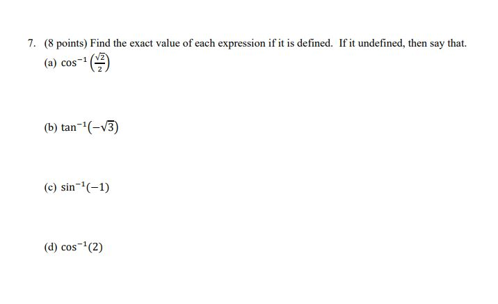 Solved 7. (8 points) Find the exact value of each expression | Chegg.com