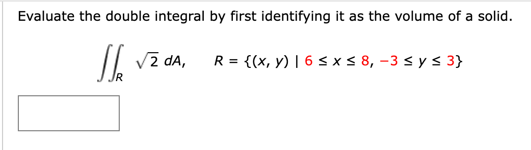 Solved Evaluate the double integral by first identifying it | Chegg.com