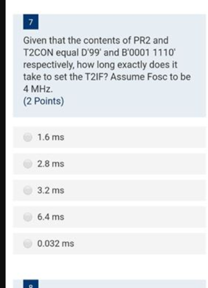 Solved 7 Given that the contents of PR2 and T2CON equal | Chegg.com