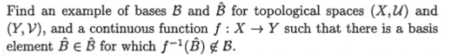 Solved Find an example of bases B and B for topological | Chegg.com