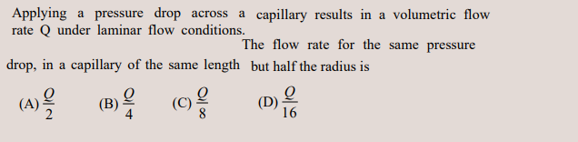 Solved Applying a pressure drop across a capillary results | Chegg.com
