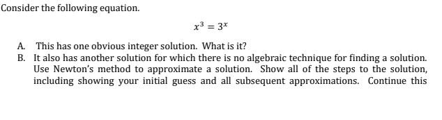 Solved Consider the following equation. x3=3x A. This has | Chegg.com