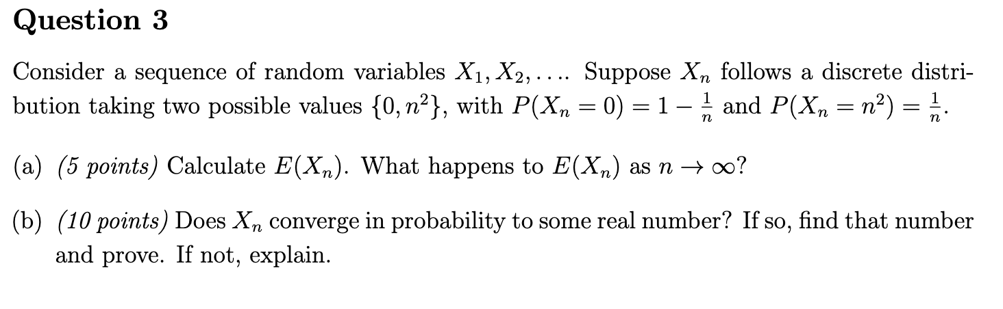 Solved Question 3 Consider A Sequence Of Random Variables