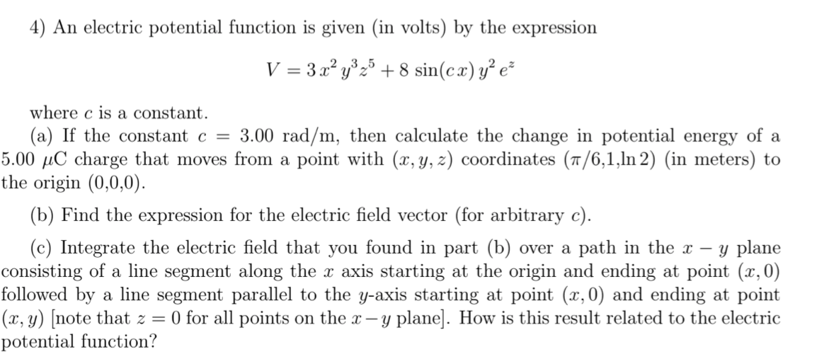 Solved 4) An electric potential function is given (in volts) | Chegg.com