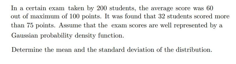Solved In a certain exam taken by 200 students, the average | Chegg.com