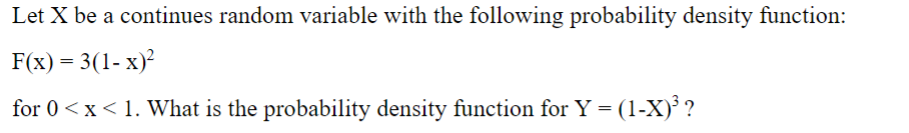 Solved Let X be a continues random variable with the | Chegg.com