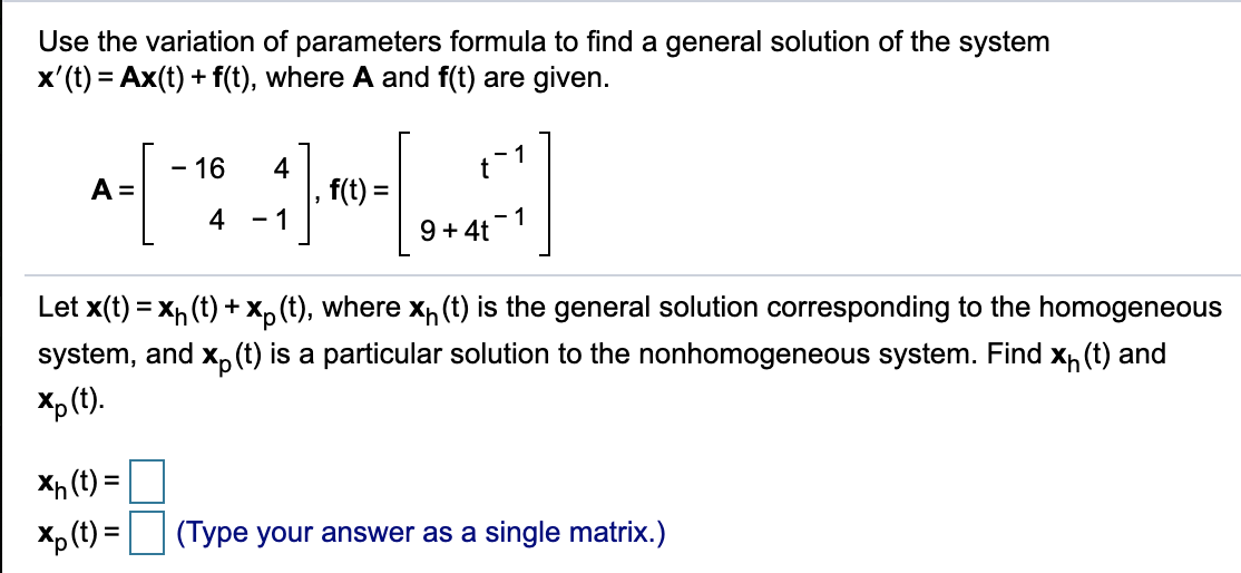 Solved Use the variation of parameters formula to find a | Chegg.com