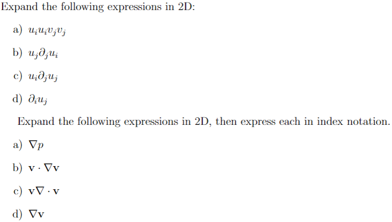 Solved Expand the following expressions in 2D: a) uiuivjvj | Chegg.com