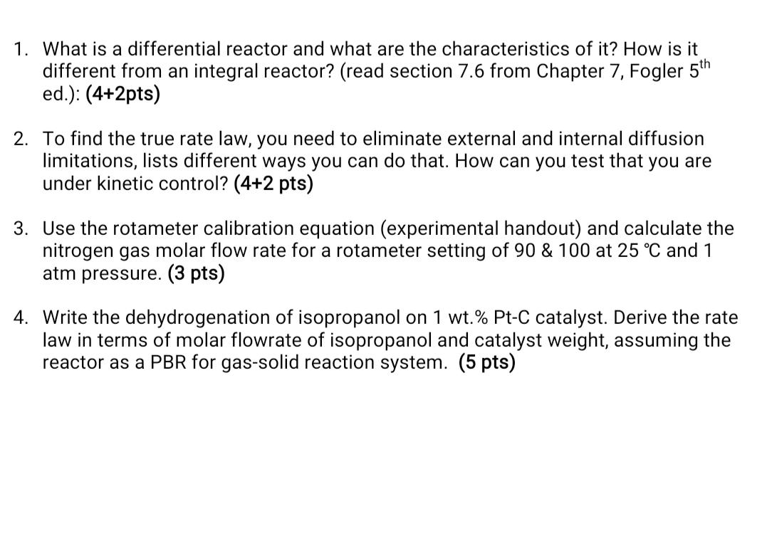Solved 1. What is a differential reactor and what are the | Chegg.com