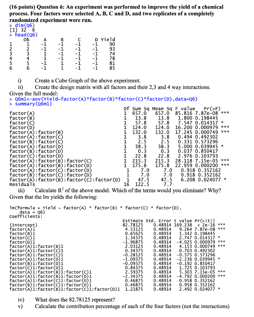Solved (16 points) Question 6: An experiment was performed | Chegg.com