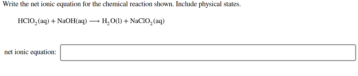 Solved Write the net ionic equation for the chemical | Chegg.com