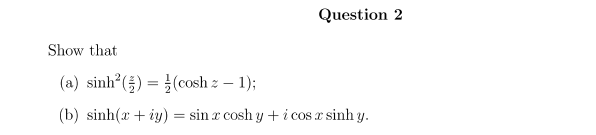 Solved Show that (a) sinh2(2z)=21(coshz−1); (b) | Chegg.com
