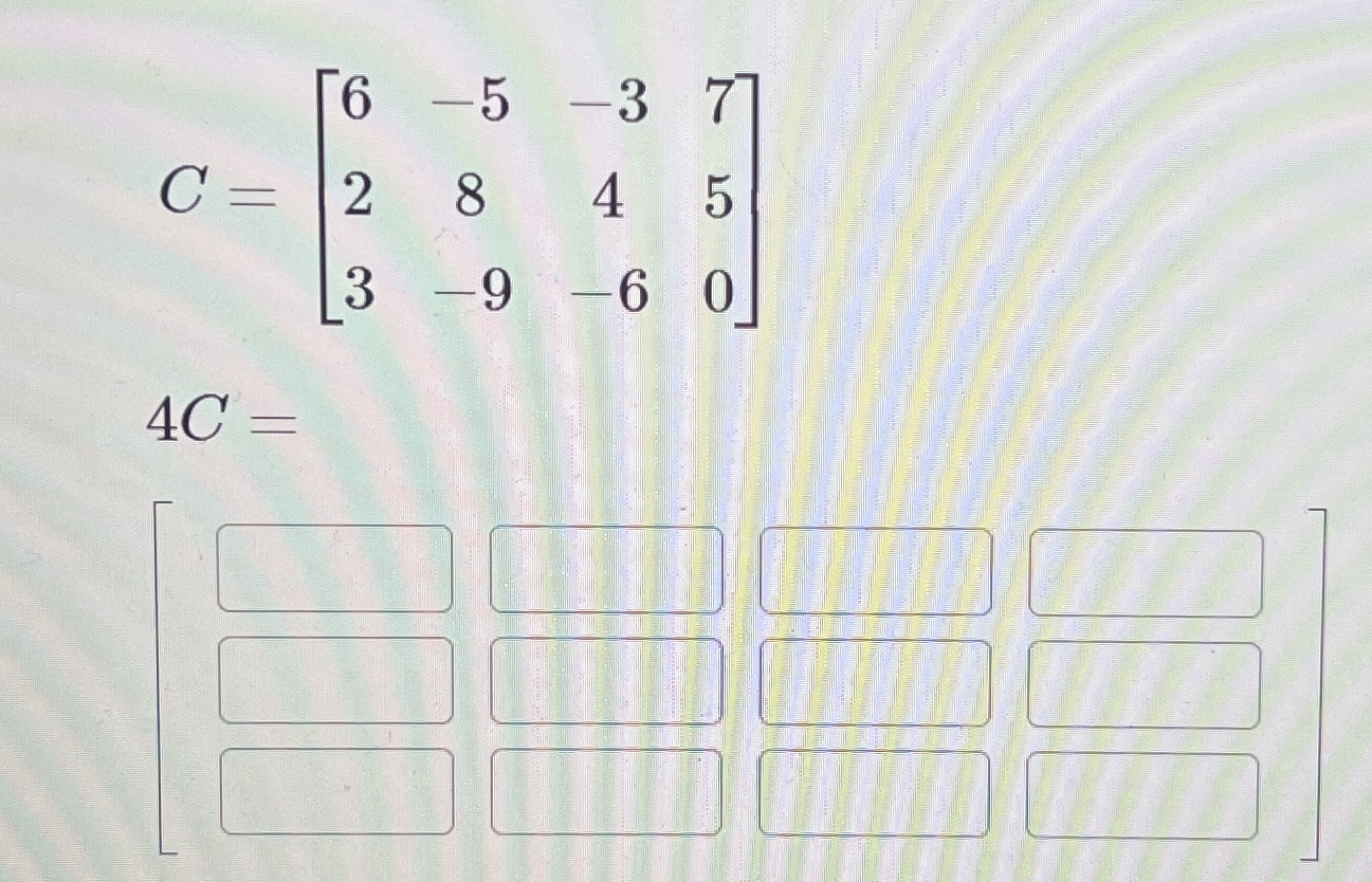 Solved C=[6-5-37845-9-60]3324C= ﻿Please show work so I can | Chegg.com