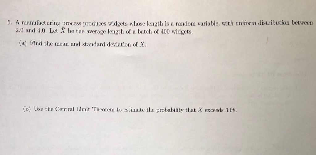 Solved 5. A manufacturing process produces widgets whose | Chegg.com
