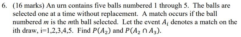 Solved 6. (16 marks) An urn contains five balls numbered 1 | Chegg.com