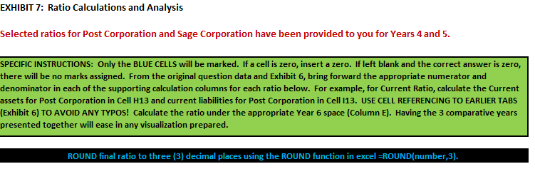 Solved Show me the steps to solve EXHIBIT 7: Ratio | Chegg.com