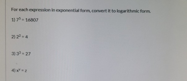 Solved For each expression in exponential form, convert it | Chegg.com