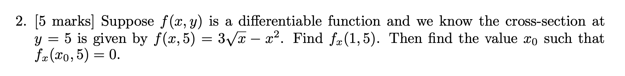 Solved 2. [5 marks] Suppose f(x, y) is a differentiable | Chegg.com