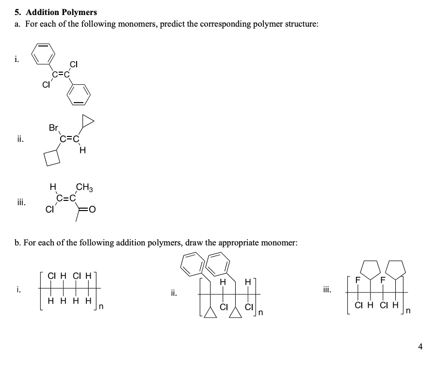 Solved 5. Addition Polymers a. For each of the following | Chegg.com