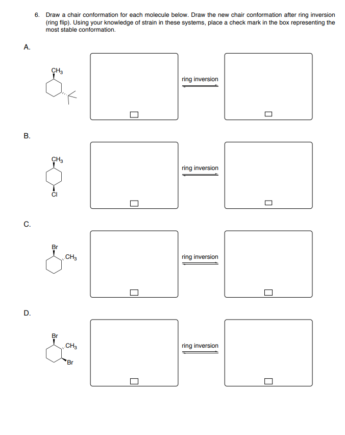 Solved 6. Draw a chair conformation for each molecule below. | Chegg.com