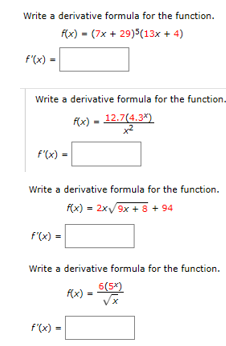 Solved Write a derivative formula for the function. f(x) - | Chegg.com