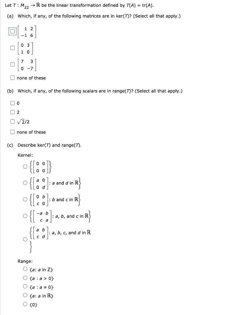 Solved Let T: M22 →R be the linear transformation defined by | Chegg.com