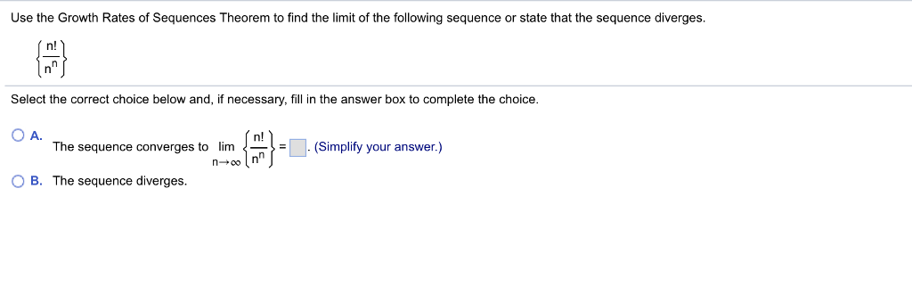 Solved Use the Growth Rates of Sequences Theorem to find the | Chegg.com