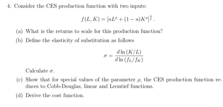 Solved 4. Consider the CES production function with two | Chegg.com