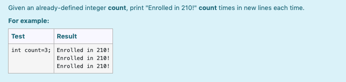 Solved Given an already defined integer count, print | Chegg.com