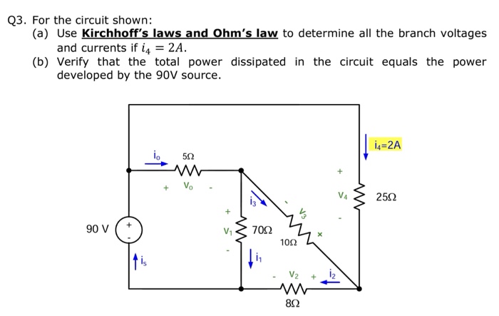 Solved Q3. For the circuit shown: (a) Use Kirchhoff's laws | Chegg.com