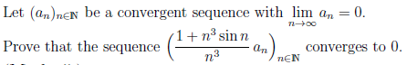 Solved 72-500 Let (an) nen be a convergent sequence with lim | Chegg.com