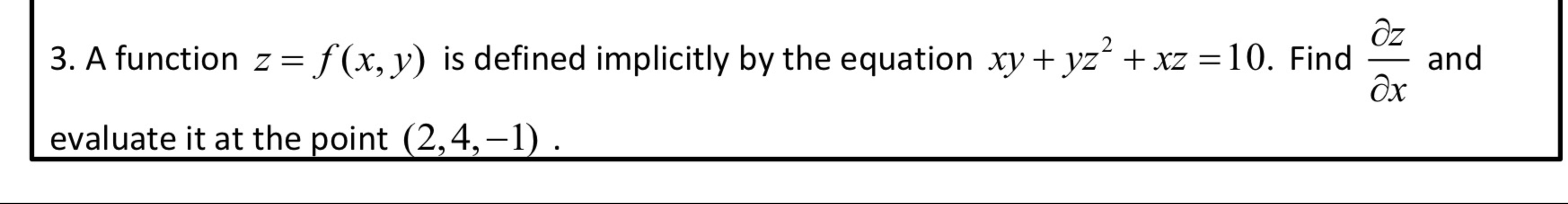 Solved A function z=f(x,y) ﻿is defined implicitly by the | Chegg.com