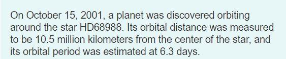 Solved On October 15, 2001, a planet was discovered orbiting | Chegg.com