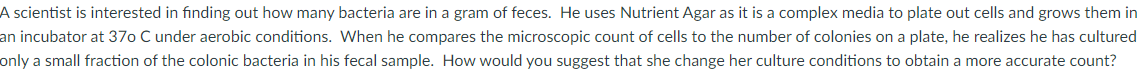 Solved A scientist is interested in finding out how many | Chegg.com