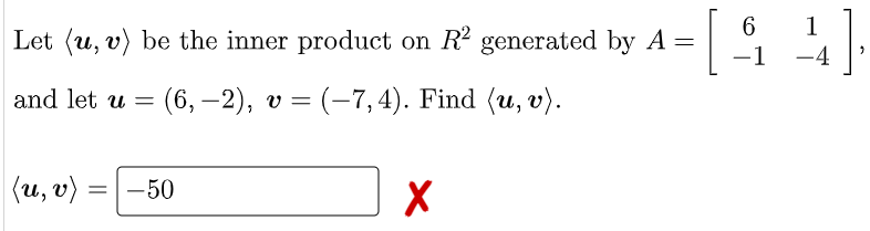 Solved Let u,v be the inner product on R2 generated by | Chegg.com
