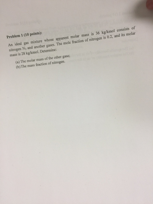 Solved Problem 1 (10 points): ideal gas mixture whose | Chegg.com