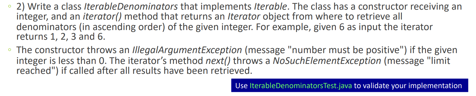 Solved o 2) Write a class IterableDenominators that | Chegg.com