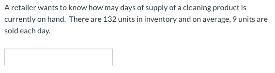 Solved A retailer wants to know how may days of supply of a | Chegg.com