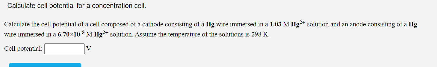 Solved Calculate Cell Potential For A Concentration