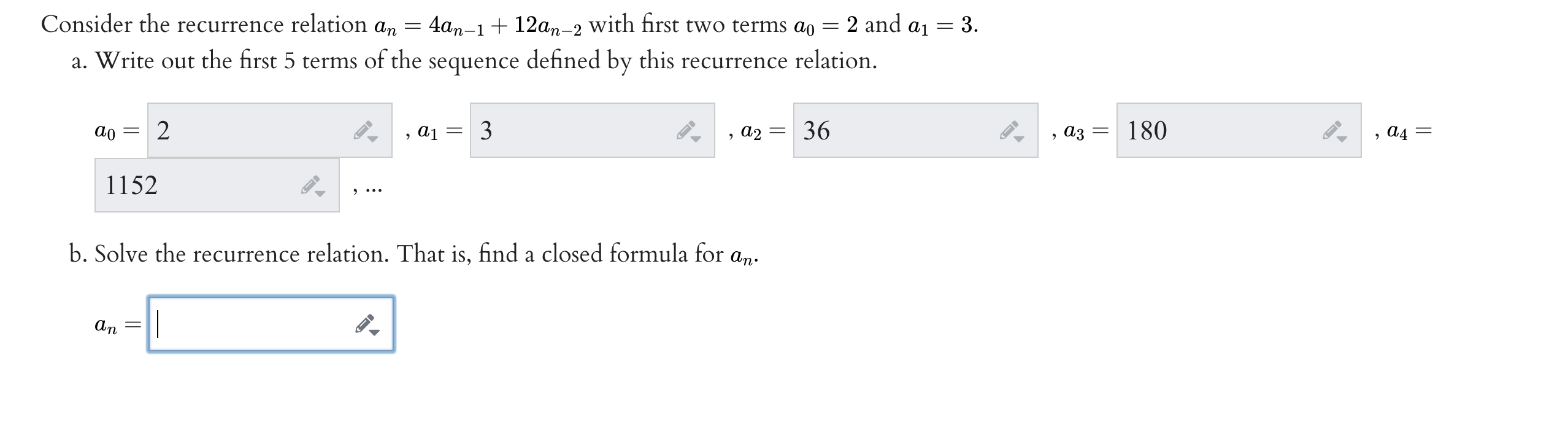 Solved Consider the recurrence relation an=4an−1+12an−2 with | Chegg.com